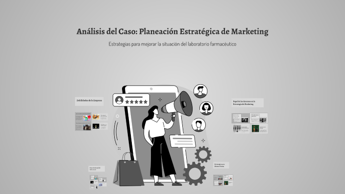 Análisis del Caso: Planeación Estratégica de Marketing by Gael lee on Prezi