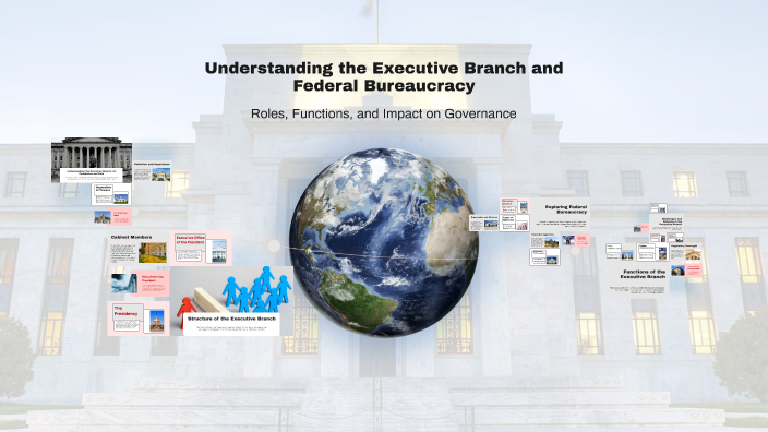 Understanding the Executive Branch and Federal Bureaucracy by Rachel ...