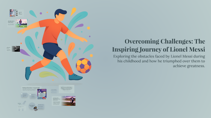 Overcoming Challenges: The Inspiring Journey of Lionel Messi by gg gg ...