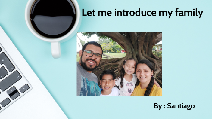 Let me introduce my family by Andres Lopez on Prezi