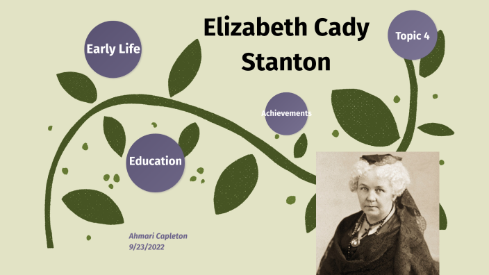 Elizabeth Cady Stanton by AH'MARI CAPLETON on Prezi
