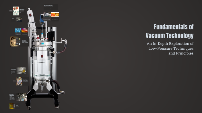 Fundamentals of Vacuum Technology by Pallavi Raote on Prezi