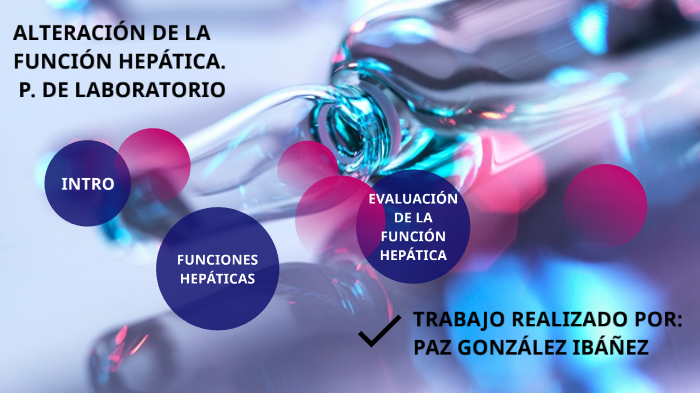 Alteración de la función hepática. Pruebas de laboratorio by Paz ...