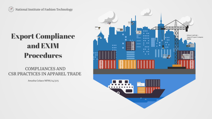 Export Compliance and EXIM Procedures by Chaithanyan B Prakash on Prezi