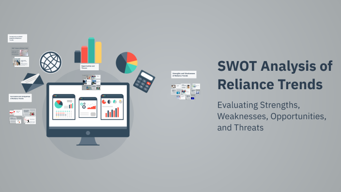 SWOT Analysis of Reliance Trends by Saksham Yadav on Prezi