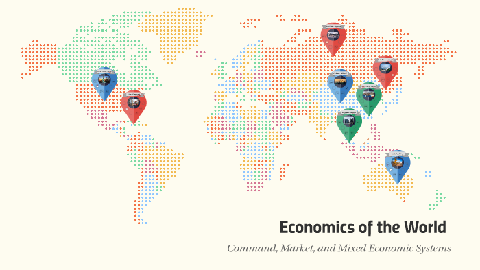 Economics of the World by alex prov on Prezi