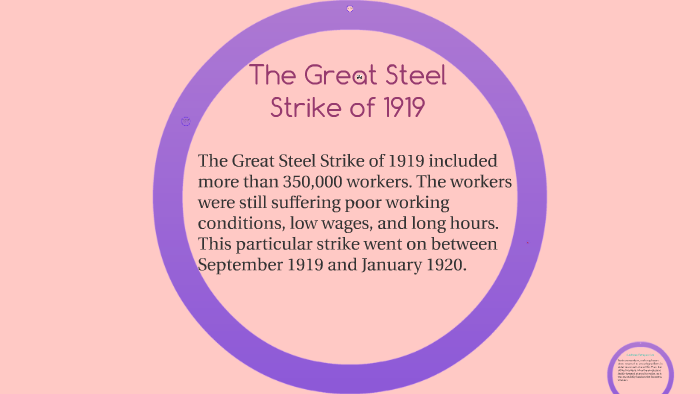 The Great Steel Strike of 1919 by Monica M. on Prezi