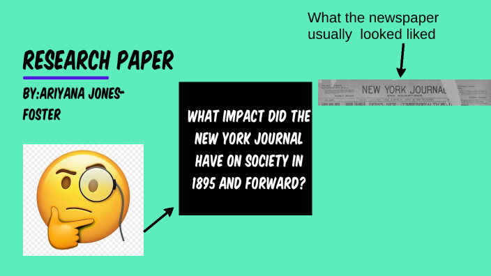 Yellow Journalism Research paper by Ariyana Jones-Foster on Prezi