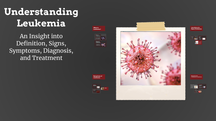 Understanding Leukemia by Eva James on Prezi