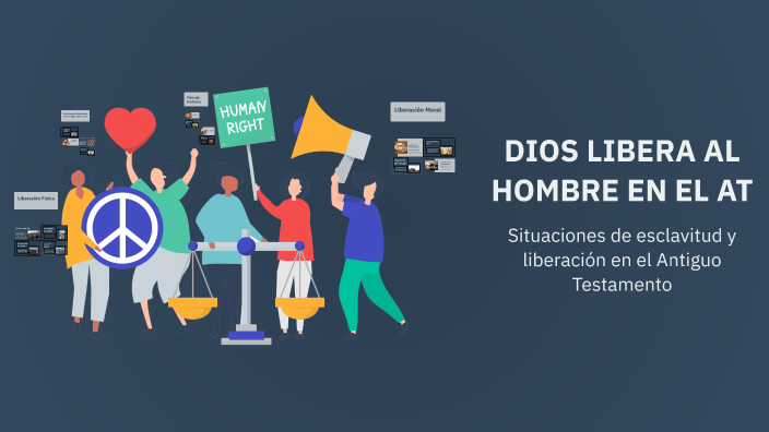 DIOS LIBERA AL HOMBRE EN EL AT by FAB'Ss VENTURA on Prezi