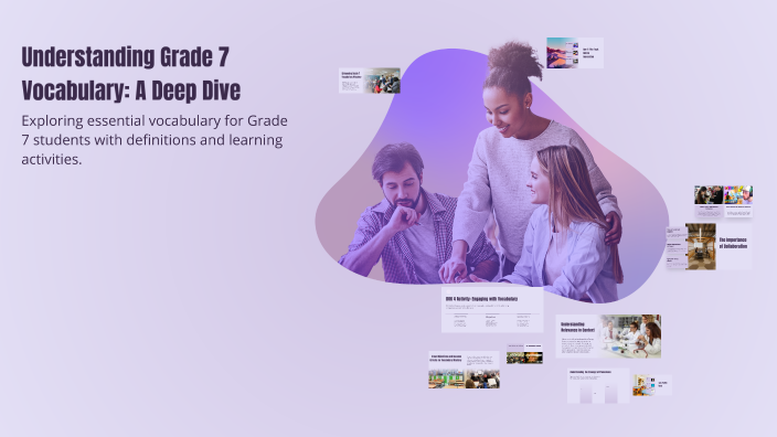 Understanding Grade 7 Vocabulary: A Deep Dive by Sahar Mahmoud on Prezi