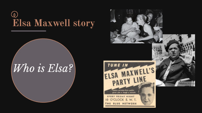 Elsa Maxwell's story by Matteo Rizzi on Prezi