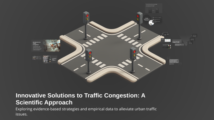 Innovative Solutions to Traffic Congestion: A Scientific Approach by ...