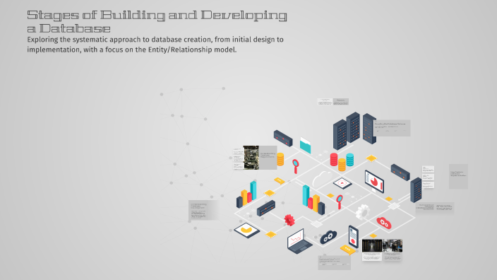 Stages of Building and Developing a Database by MOHAMED FAWZY on Prezi