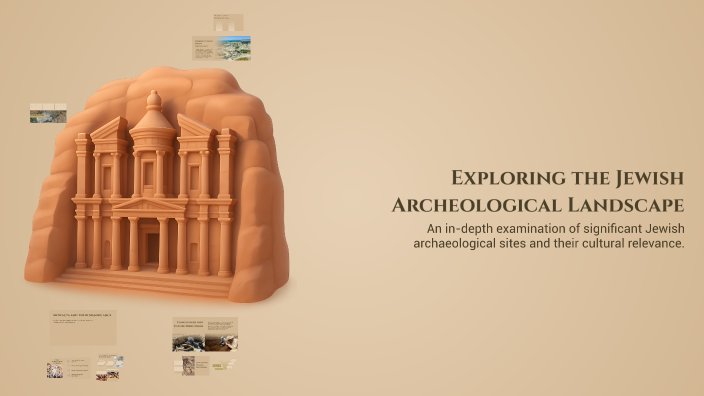 Exploring the Jewish Archeological Landscape by Etienne Poeder on Prezi