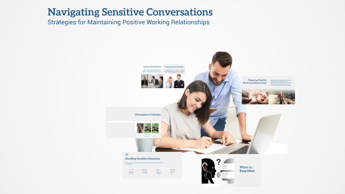 Navigating Sensitive Conversations by ravi97092 on Prezi