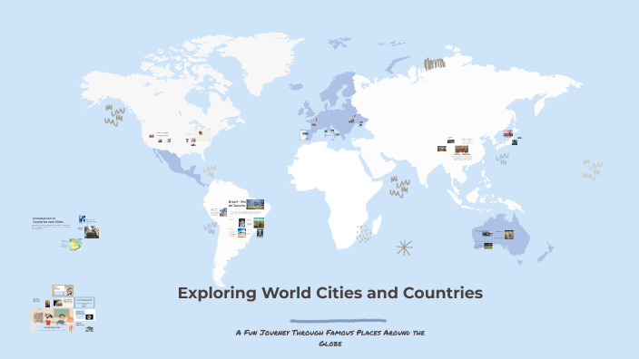Exploring World Cities and Countries by J Ch on Prezi
