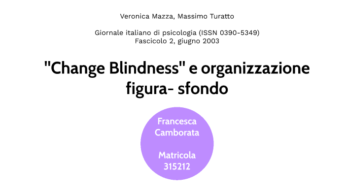 "Change Blindness" e organizzazione figura- sfondo by Francesca ...