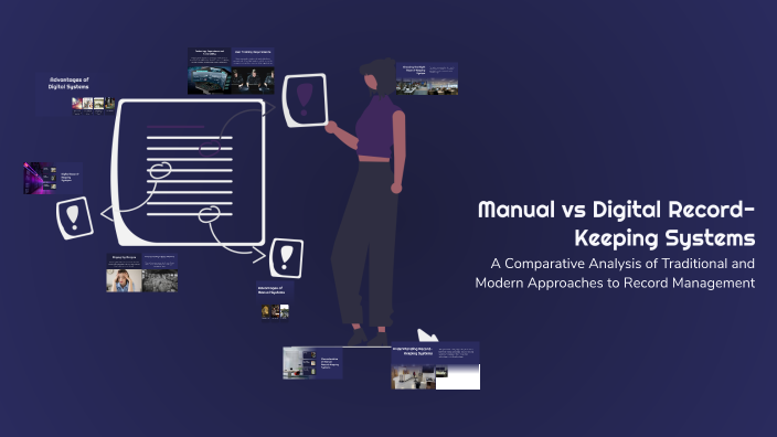 Manual vs Digital Record-Keeping Systems by Prince on Prezi