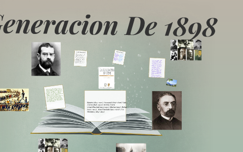 Generacion De 1898 by LeidyTatiana Perez Barreto on Prezi