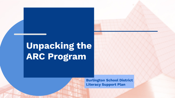 Unpacking the ARC Program by Matthew Limtiaco on Prezi