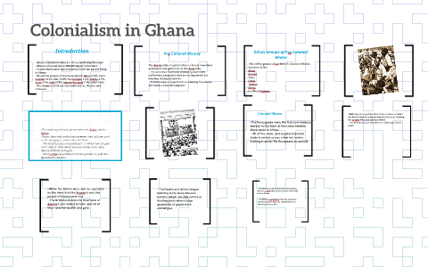 Colonialism in Ghana by Daniel Heinrich on Prezi