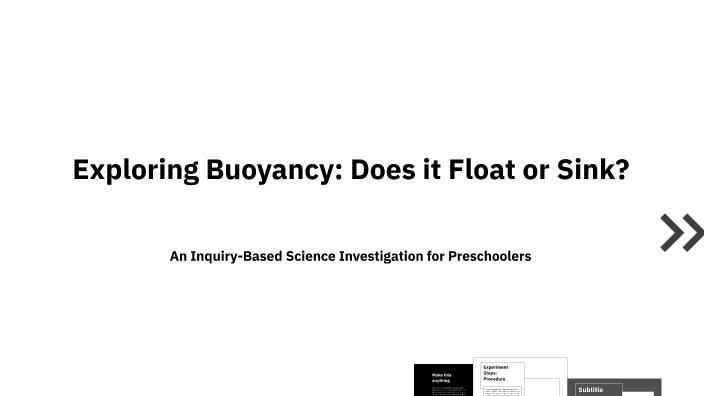 Exploring Buoyancy: Does it Float or Sink? by Chloe Adams on Prezi