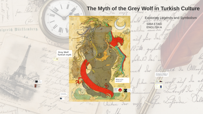 The Myth of the Grey Wolf in Turkish Culture by Siba Etasi on Prezi