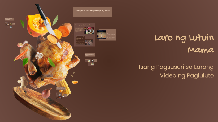Laro ng Lutuin Mama by Joe Mama on Prezi