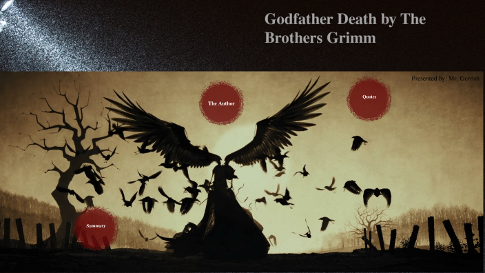 Godfather Death by Matthew Gerrish on Prezi