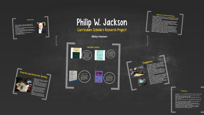 Philip W. Jackson by Abby Hansen on Prezi