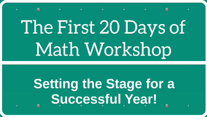 The First 20 Days of Math Workshop by Tracy Martinez on Prezi