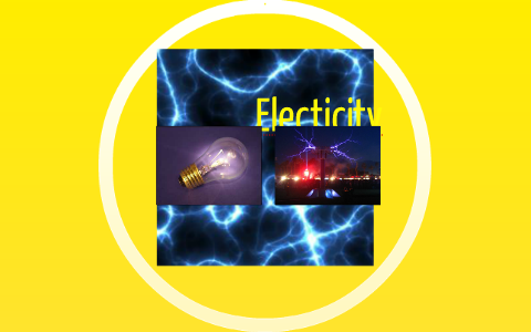 electicity by DOUAA NASSER on Prezi