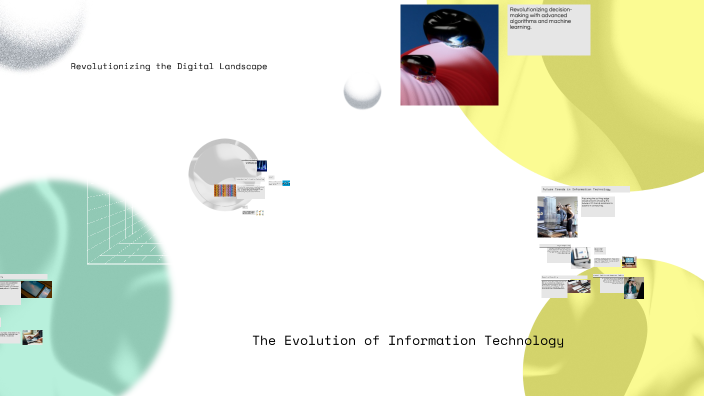 The Evolution of Information Technology by Maulik Darji on Prezi