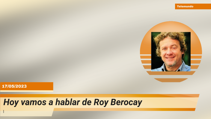 Español Roy Berocay by Guillermina Carriquiry on Prezi