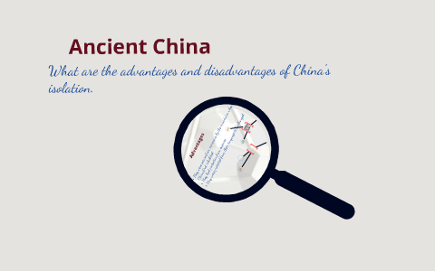 Ancient China isolation by kamal sidhu on Prezi