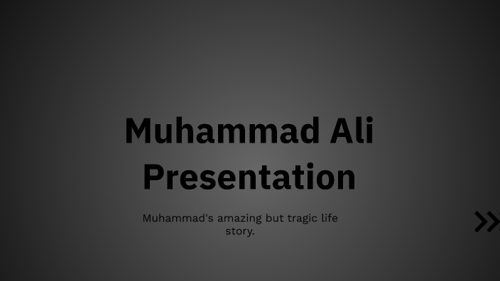 Muhammad Ali by Jackson Bravo on Prezi