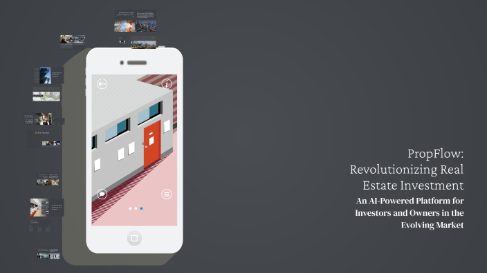 PropFlow: Revolutionizing Real Estate Investment by Damir Minor on Prezi