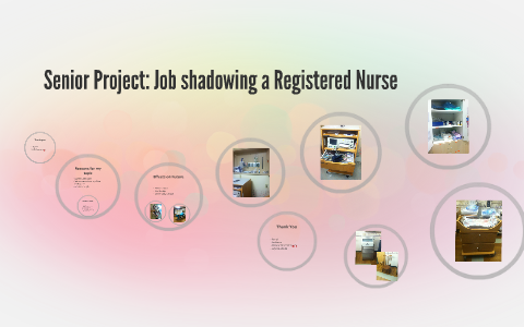 Senior Project Presentation:Job shadowing a Registered Nurse by Tara ...