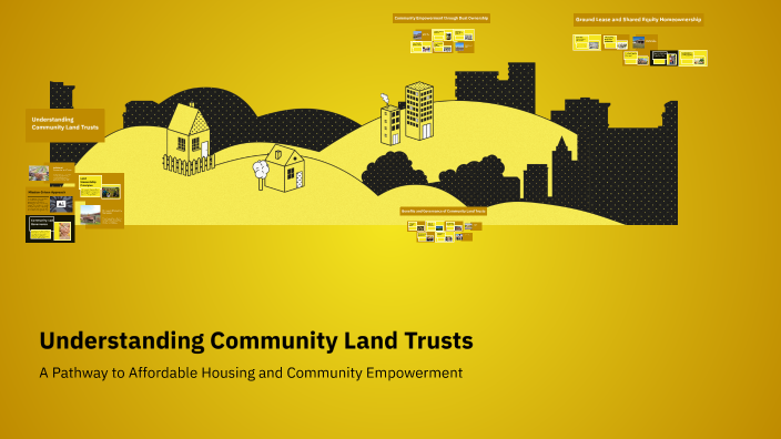 Understanding Community Land Trusts by Charlie Mattina on Prezi