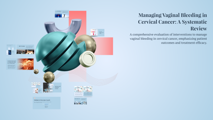 Managing Vaginal Bleeding in Cervical Cancer: A Systematic Review by ...