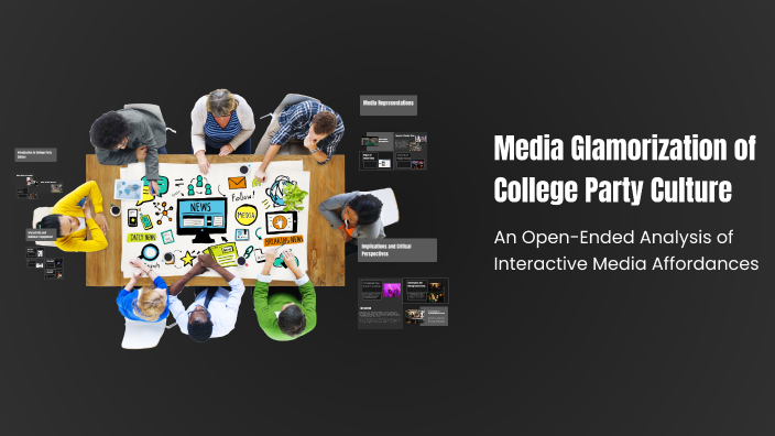 Media Glamorization of College Party Culture by Janea Brooks on Prezi