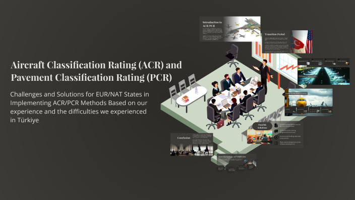 Aircraft and Pavement Classification Ratings by Murat Feyzifar on Prezi