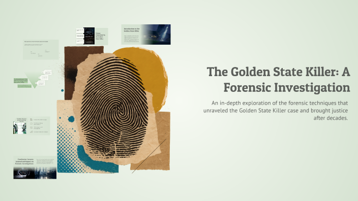 The Golden State Killer: A Forensic Investigation by Zaine Pennell on Prezi