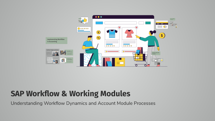 SAP Workflow & Working Modules by Sam Jith on Prezi