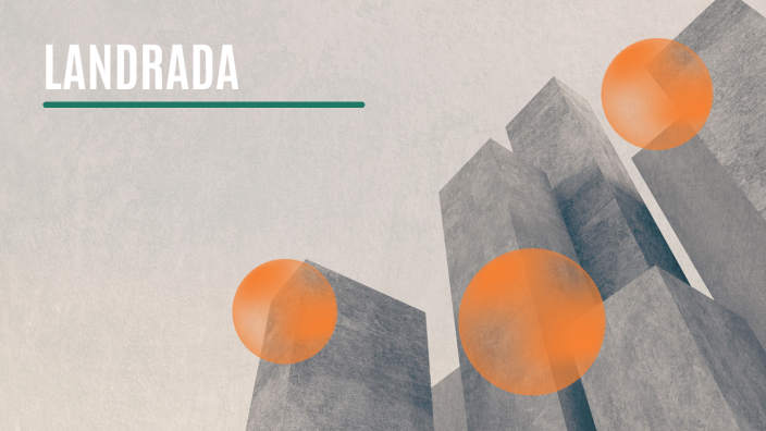 landrada.desarrollos by Ana Marìa Navarrete Castillo on Prezi