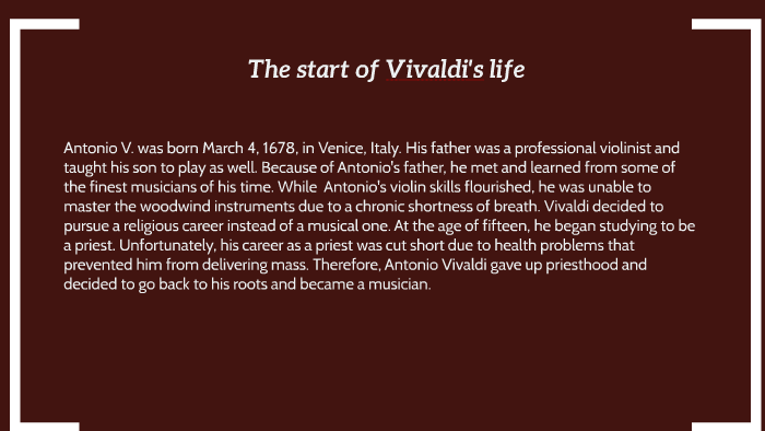The Life of Antonio Vivaldi by Olivia Karp on Prezi
