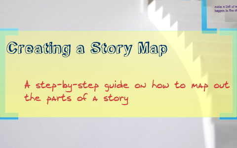 How to create a story map by Victoria Martindale on Prezi
