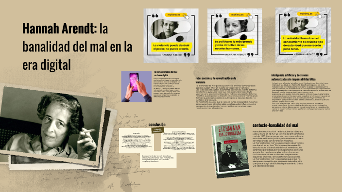 Hannah Arendt: la banalidad del mal en la era digital by Carla Zamant ...