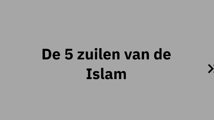5 zuilen van de islam by Abdelilah Masrati on Prezi